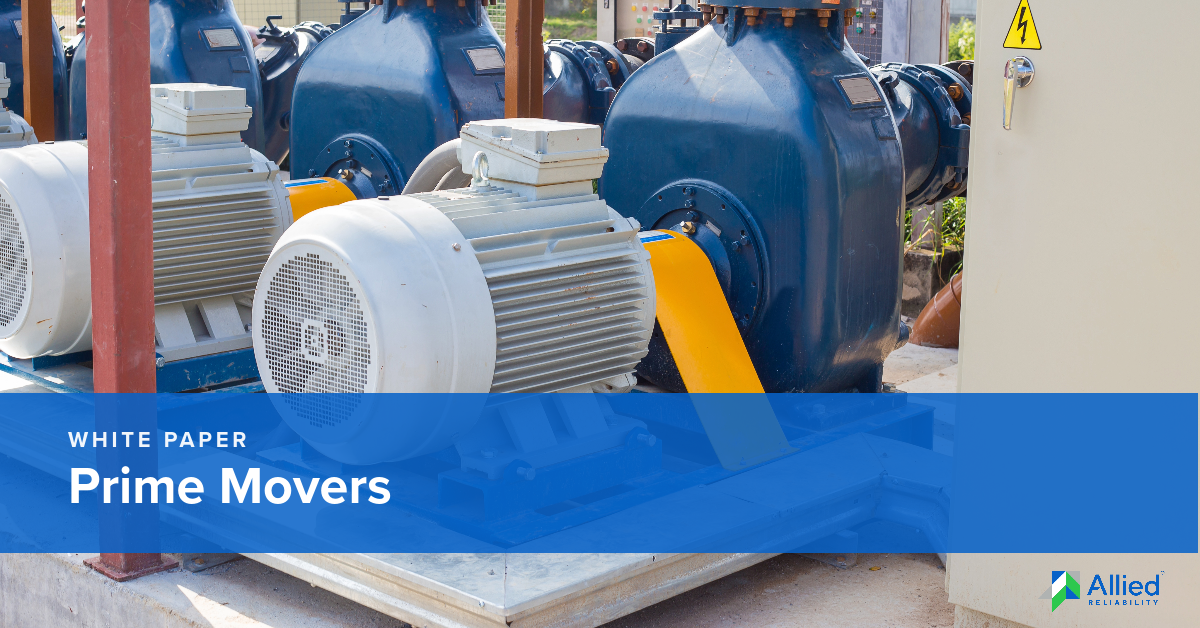 Prime Movers: The Driving Force Behind Manufacturing… | Allied Reliability